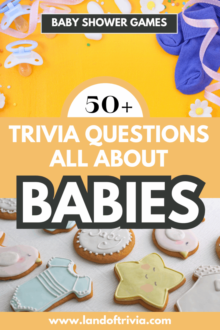 Baby Shower Trivia: 50 Fun Questions All About Babies! - Land of Trivia